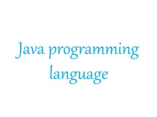 Presentation on Java Basic | PPT
