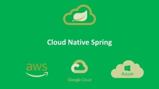 Cloud Native Spring - The role of Spring Cloud after Kubernetes became ...