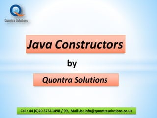 Java Constructors with examples - Quontra Solutions | PPTX ...