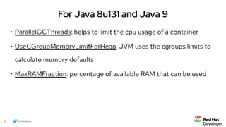 Java & containers: What I wish I knew before I used it | DevNation Tech Talk | PPT