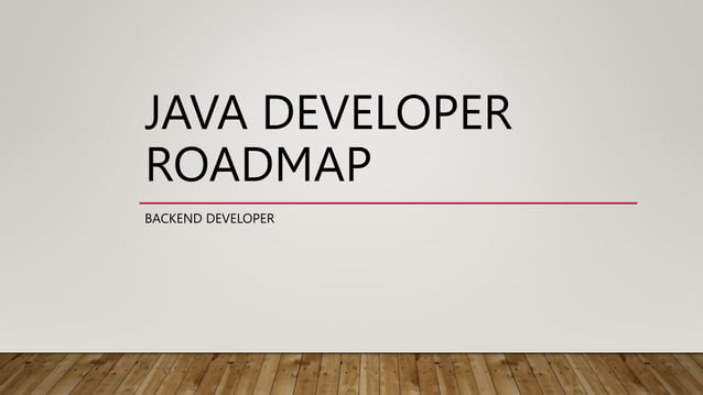 Java Developer Roadmap For Beginners In 2022 Ppt 