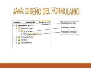 Java diseño del formulario | PPTX