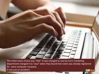 Interesting facts about JAVA language you probably did not know | PPTX ...