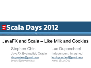 JavaFX and Scala - Like Milk and Cookies | PPTX