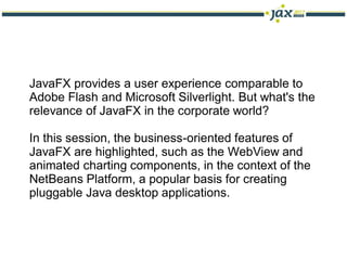 Beyond The Buzz: Pluggable JavaFX Corporate Applications | PPT