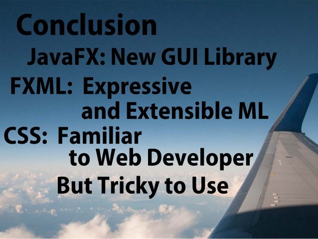 Fxml For Structure Css For Styling And Javafx As Standard Gui Library