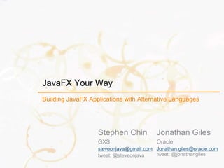 JavaFX Your Way - Devoxx Version | PPT