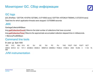Java GC tuning and monitoring (by Alexander Ashitkin) | PDF