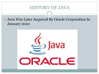 History Of JAVA | PPTX | Programming Languages | Computing