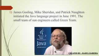 Java History or Backgoround. | PPTX | Programming Languages | Computing