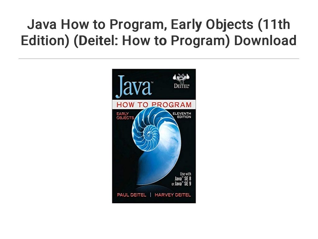 Java How To Program Early Objects 11th Edition Deitel How To P…