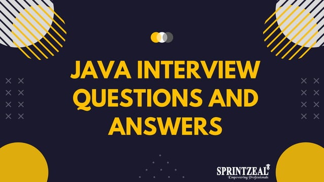 Top 25 Java Interview Questions And Answers In 2022