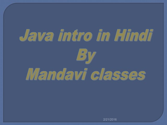 Java intro in hindi | PPT