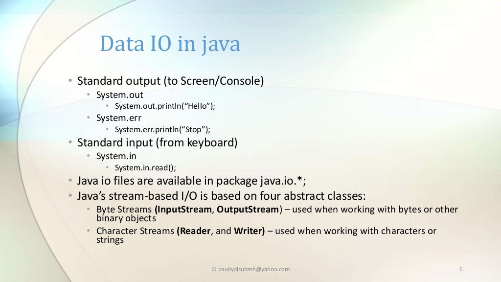 Java Input Output (java.io.*)