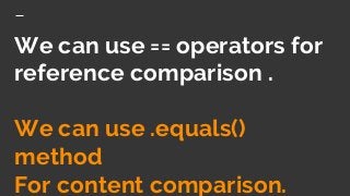 Difference b/w == and .equal method in java