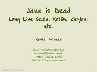 Java is dead, long live Scala Kotlin Ceylon etc. | PPT