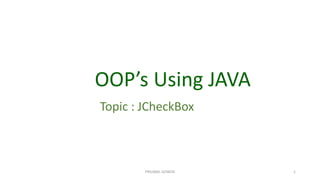 JAVA Jcheckbox in simple and easy .pptx | Programming Languages | Computing