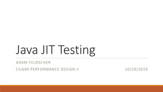 Java JIT Performance Testing and Results | PPT
