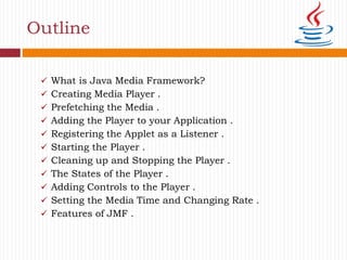 Java media framework | PPT
