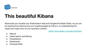 Kibana+ElasticSearch+LogStash to handle Log messages on Prod servers | PPTX