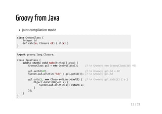 Javantura v2 - All Together Now - making Groovy and Scala sing together - Dinko Srkoč | PPT