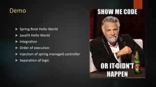 Javantura v4 - Spring Boot and JavaFX - can they play together - Josip ...