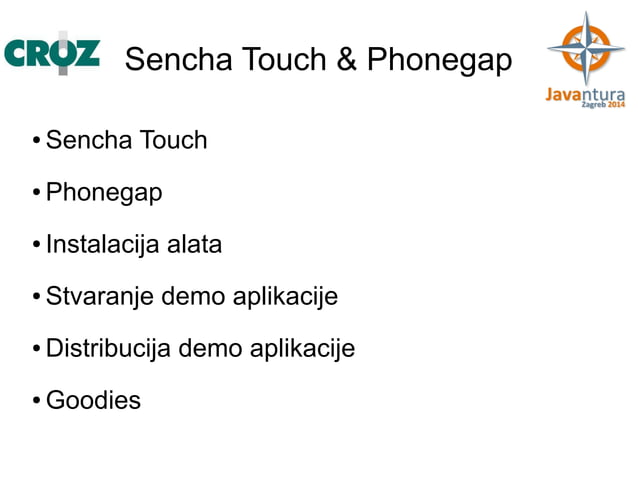 Javantura Zagreb 2014 - Sencha Touch - Denis Jajčević | PPT