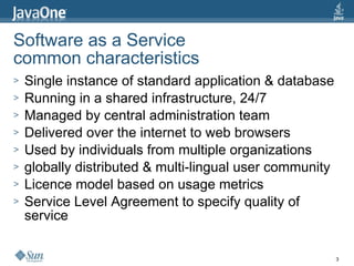 Castle in the Clouds: SaaS Enabling JavaServer™ Faces Applications (JavaOne 2009) | PPT | Cloud ...