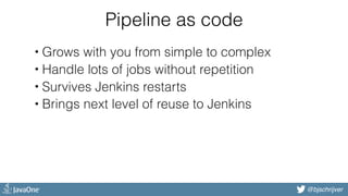 JavaOne 2016 - Pipeline as code | PDF