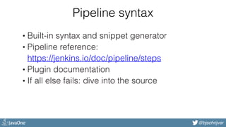 JavaOne 2016 - Pipeline as code | PDF
