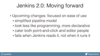 JavaOne 2016 - Pipeline as code | PDF