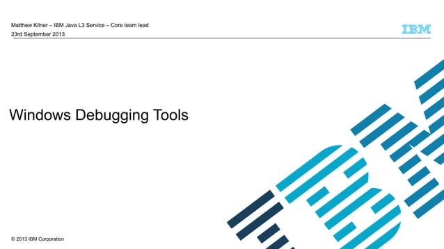 Windows Debugging Tools - JavaOne 2013 | ODP