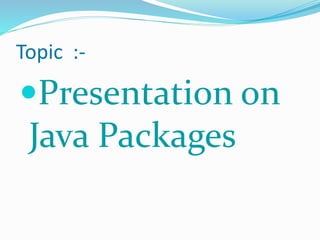 Java packages oop | PPTX