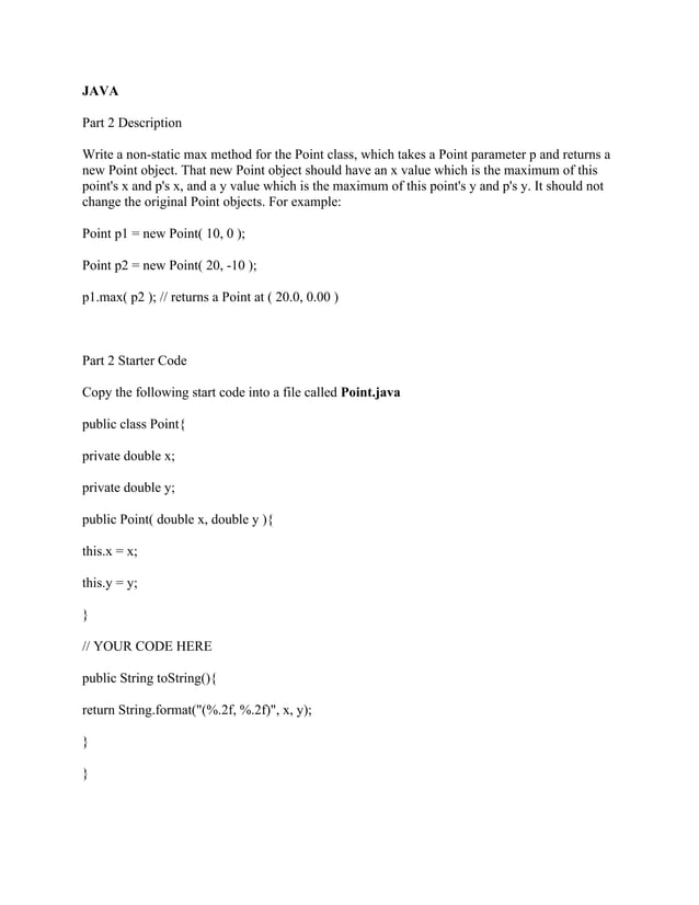 JAVA Part 2 Description Write a non-static max method for the Point.pdf
