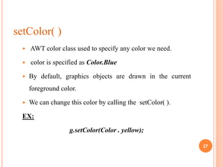 graphics programming in java | PPTX | Programming Languages | Computing