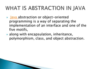 WHAT IS ABSTRACTION IN JAVA | PPT