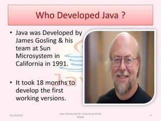 Java Introduction & Features by Pratik Maske | PPTX