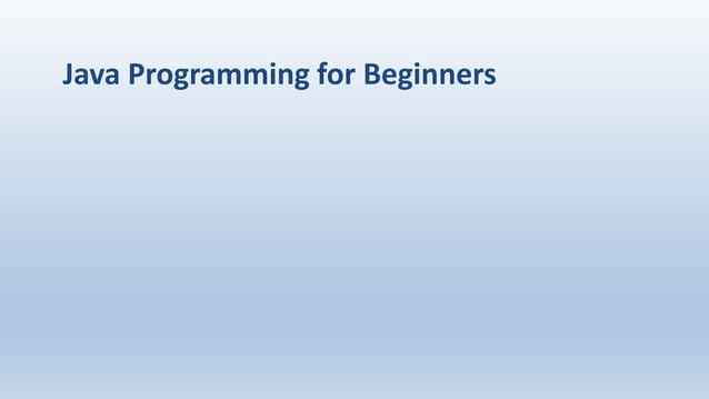 Java For Begineers | PPT