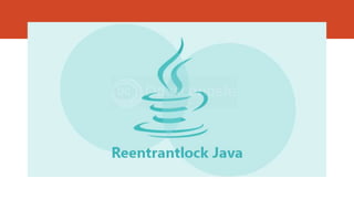 Java reentrant lock tutorial by jeetendra mandal | PPT