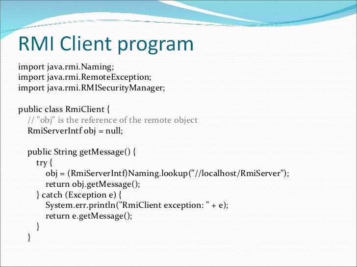 Java remote method invocation Java remote method invocation