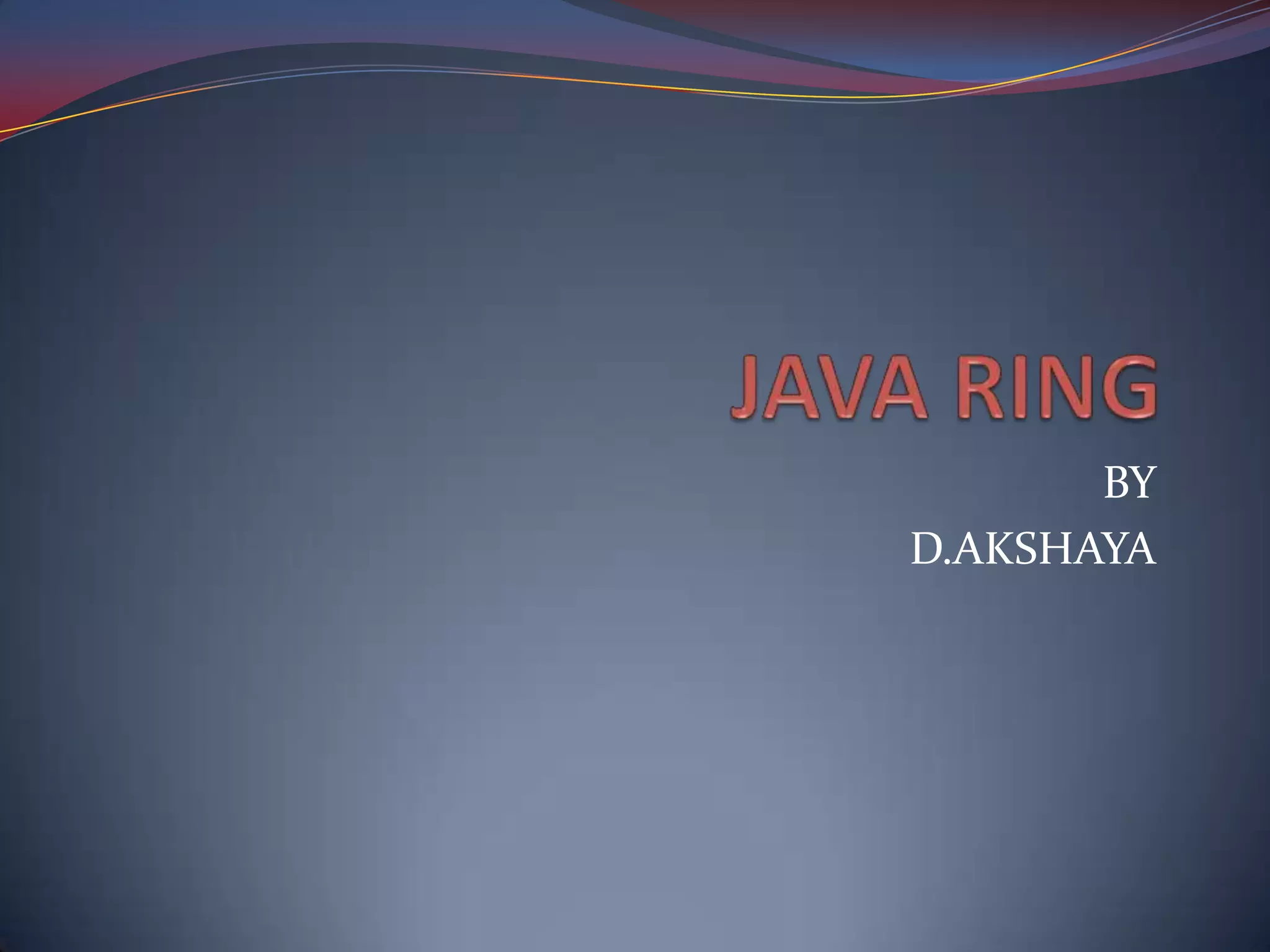 Java ring | PPT