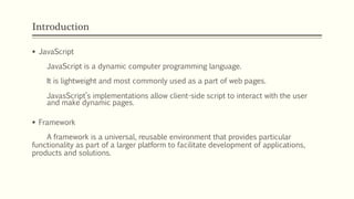 Javascrip frameworks | PPTX | Web Development | Internet