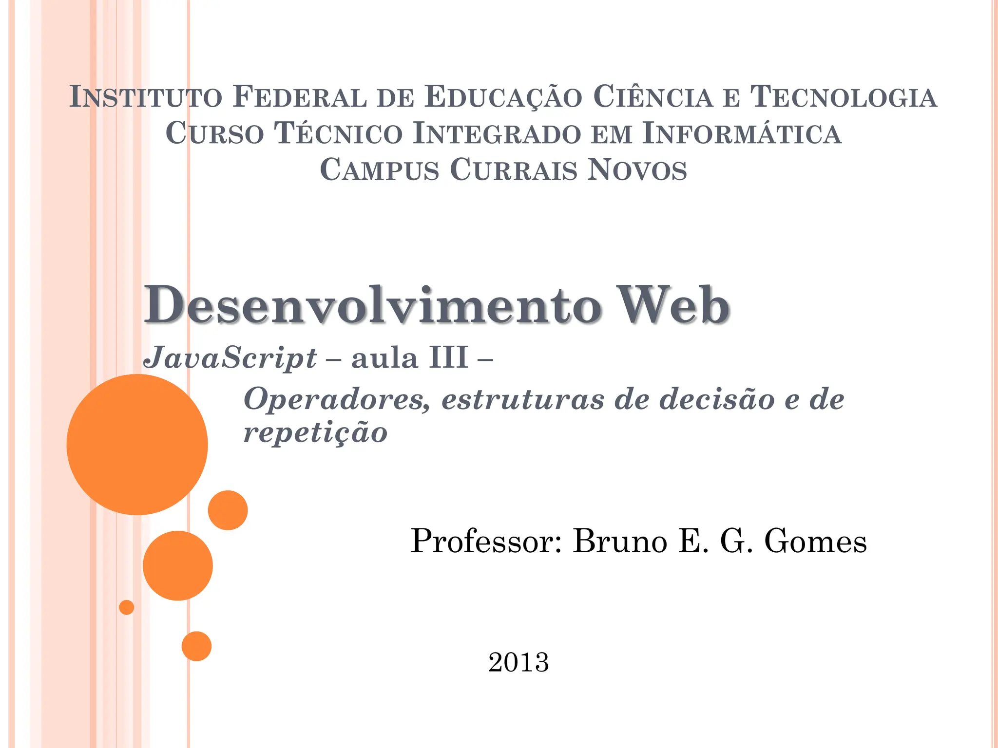 Operadores Aritméticos Relacionais E Lógicos Em Javascript Ppt