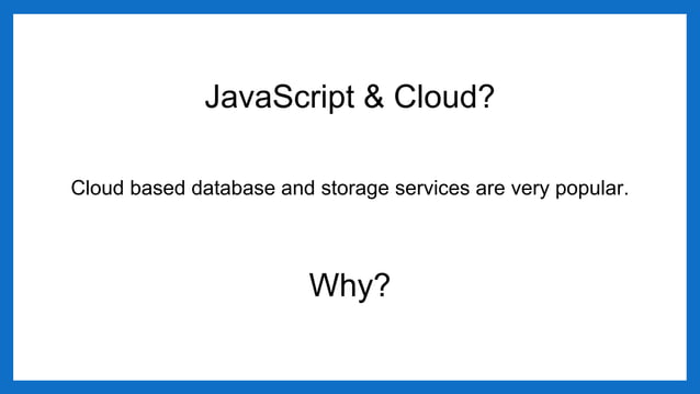 JavaScript & Cloud: the AWS JS SDK and how to work with cloud resources ...