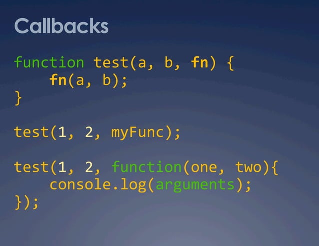 Callback pattern example var thePlotThickens = function(){ console…