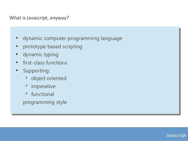 Javascript - The Good, the Bad and the Ugly