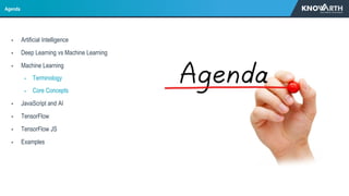 JavaScript and Artificial Intelligence by Aatman & Sagar - AhmedabadJS | PPT