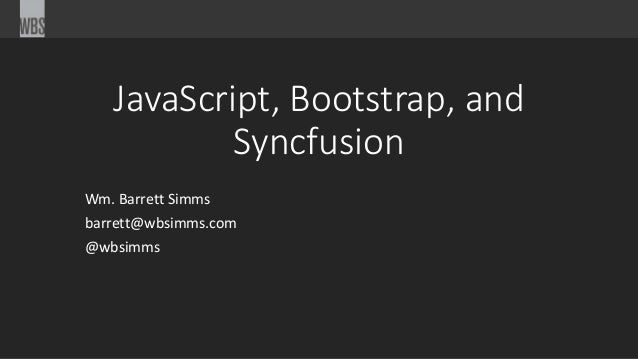 Javascript, Bootstrap, and Syncfusion