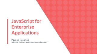 JavaScript for Enterprise Applications | PPT