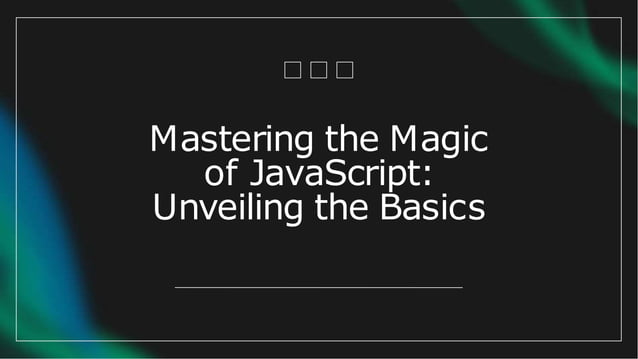 Javascript notes where you can learn basics.pptx